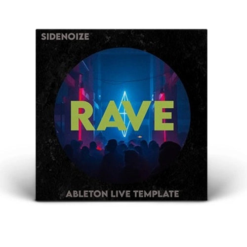 Bass house ableton template - Rave (Ableton template)– SIDENOIZE
